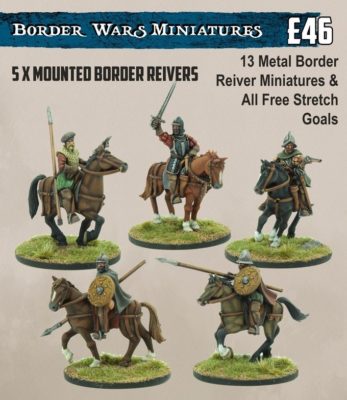 Border Wars: Border Reiver Miniatures and Rules Kickstarter ...