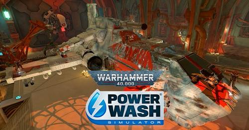 Power Wash: Warhammer 40.000 Crossover – Brückenkopf-Online.com – das ...