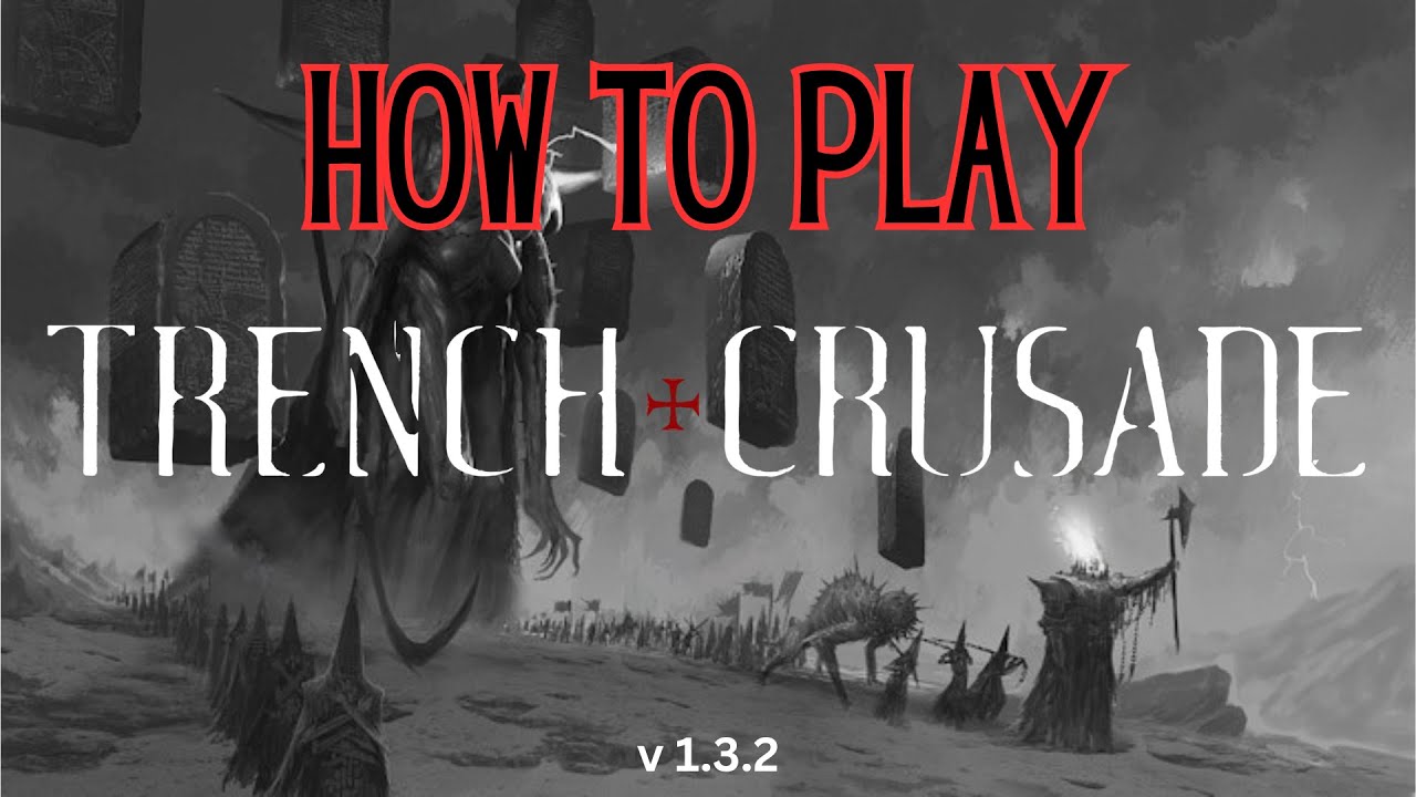 Trench Crusade: How to Play Video – Brückenkopf-Online.com – das ...