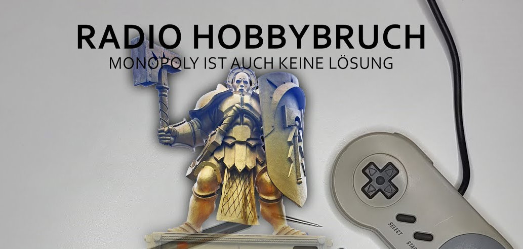Radio Hobbybruch: Folge 25 – Brückenkopf-Online.com – das Tabletop-Hobby Portal